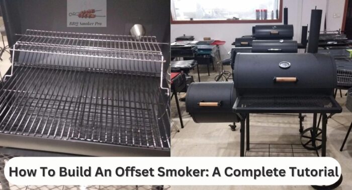 How to build an offset smoker: A complete tutorial